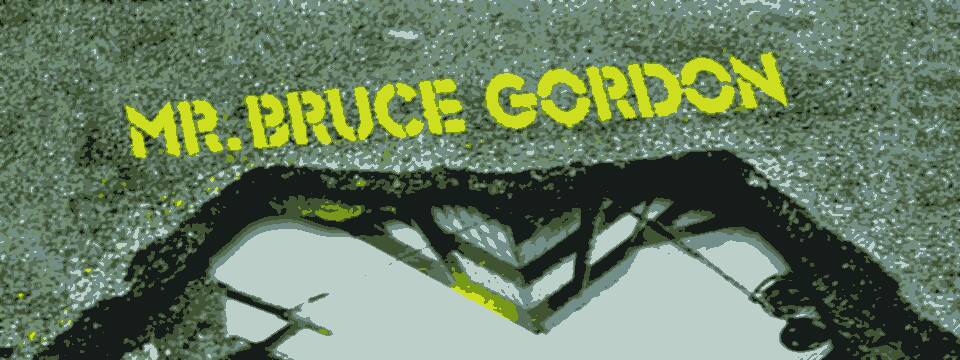 Mr. Bruce Gordon - One Tall Order - Power Pop News